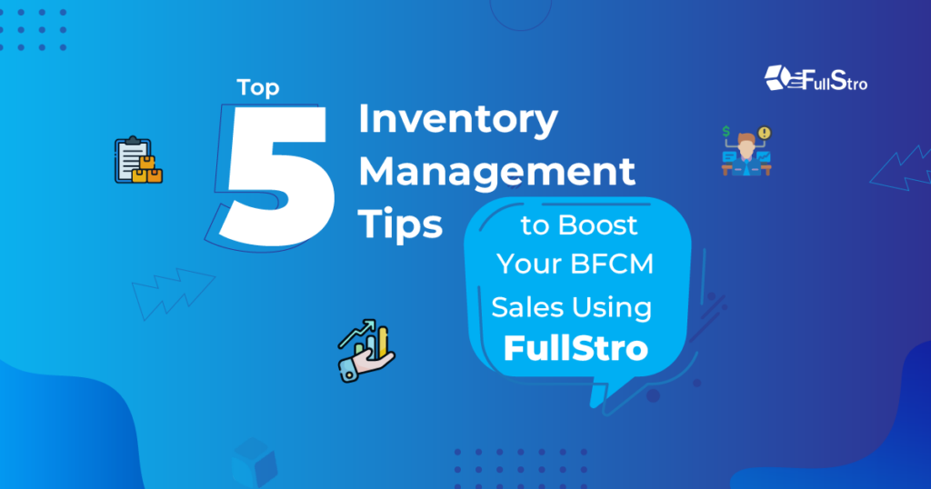 Top 5 Inventory Management Tips from - FullStro